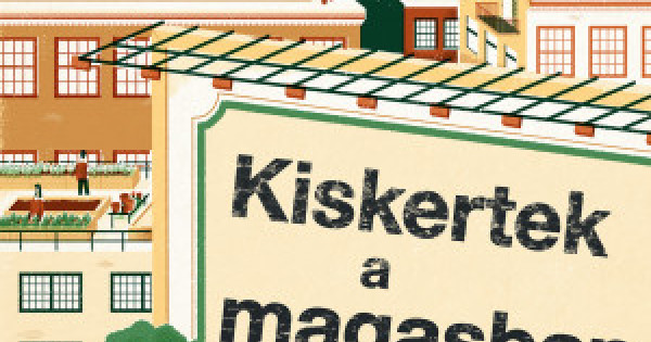 Kiskertek a magasban