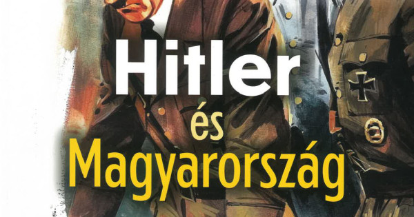 BBC History világtörténelmi magazin - 11/6 - Hitler és Magyarország